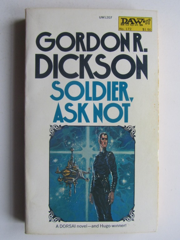 Dickson Gordon R. Soldier, Ask Not - doloresserier.se