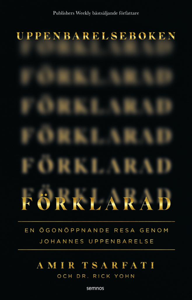 Uppenbarelseboken förklarad - Amir Tsarfati / Rick Yohn - Sjöbergs ...