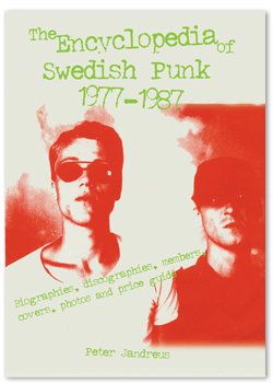 Premium Publishing - The Encyclopedia Of Swedish Punk 1977-1987