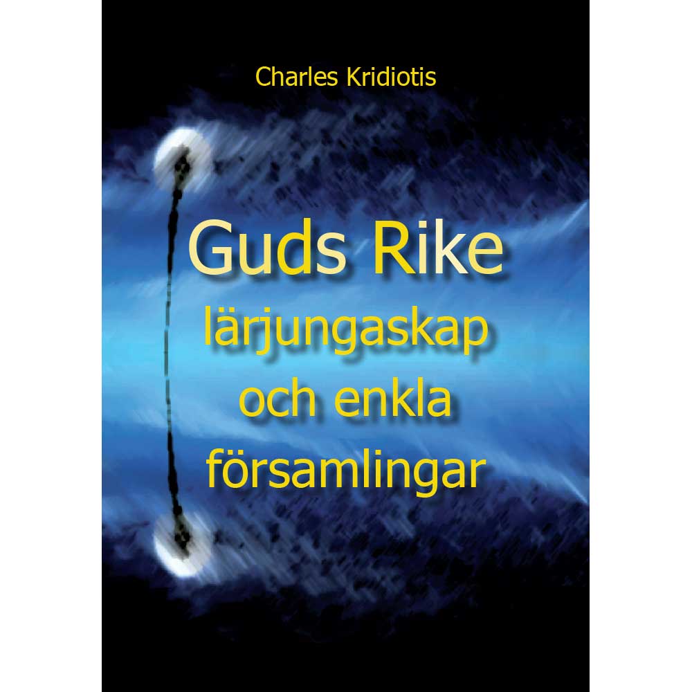 Förlaget XP Media - Guds Rike, lärjungaskap och enkla församlingar ...