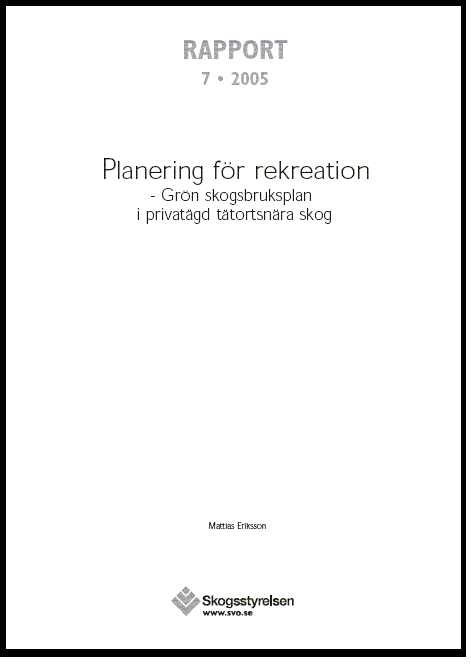 Skogsstyrelsens Böcker & Broschyrer - Planering för rekreation - Grön ...