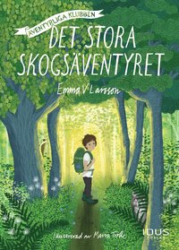 Äventyrsbok för barn 6-9 år: ”Det stora skogsäventyret”