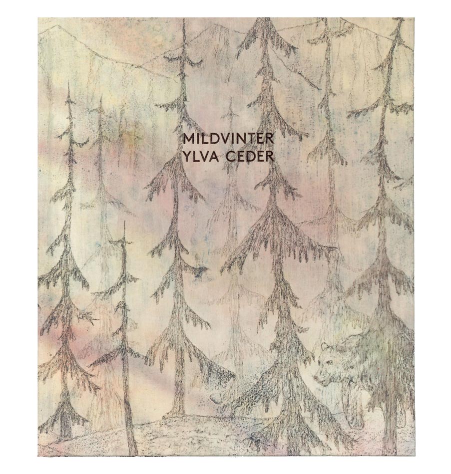 Ylva Ceder: Mildvinter - Konst/ig Books