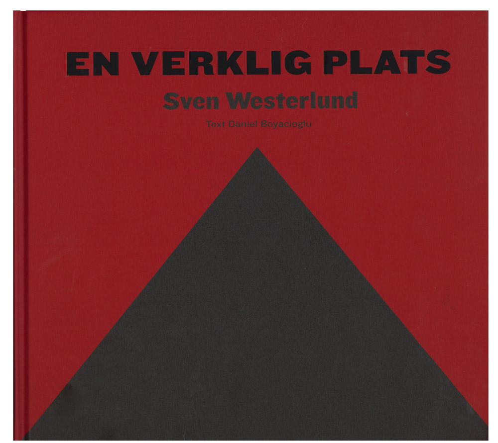 Sven Westerlund: En verklig plats - Konst/ig Books