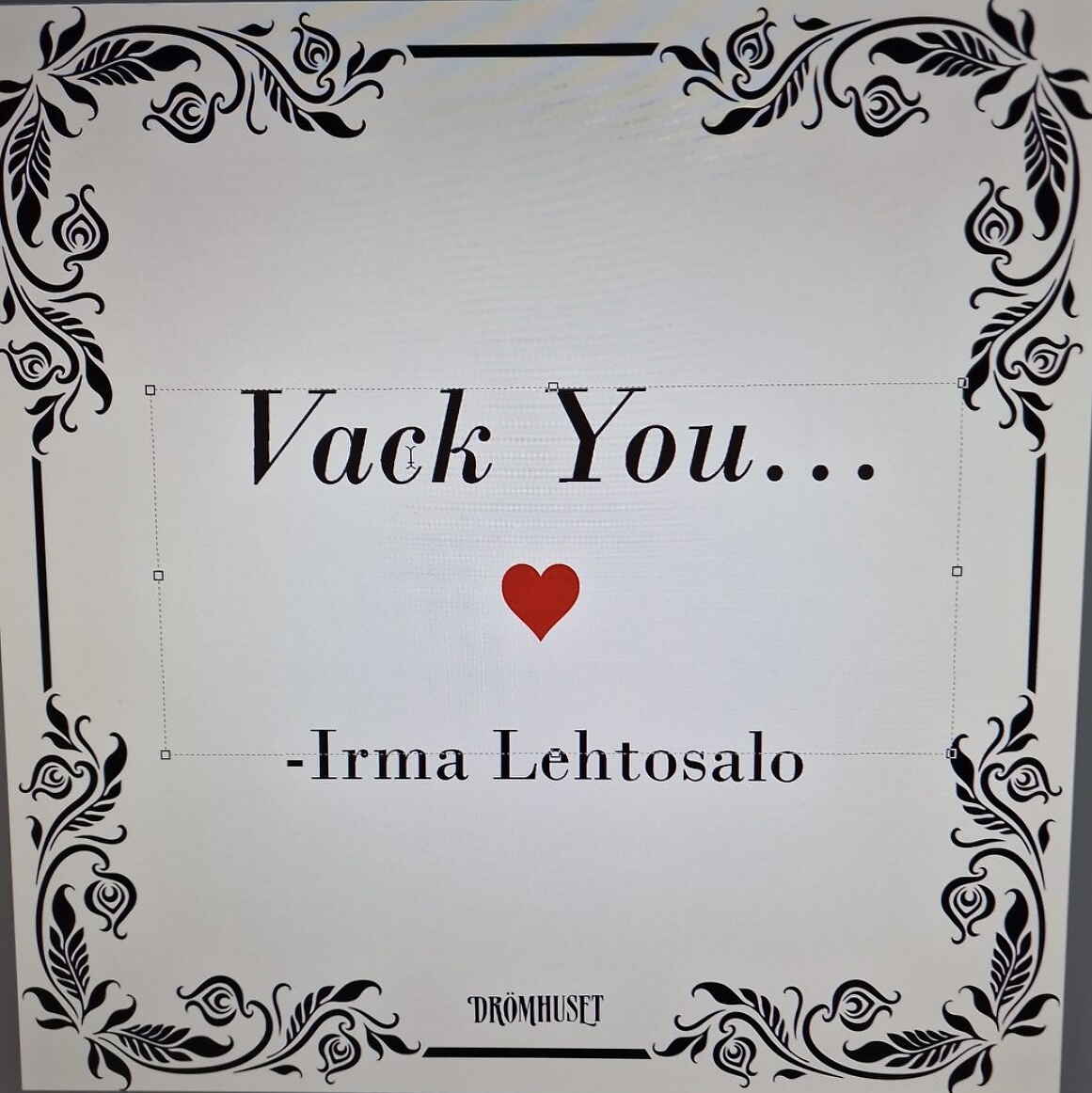 drömhuset - Disktrasa/ Vack you