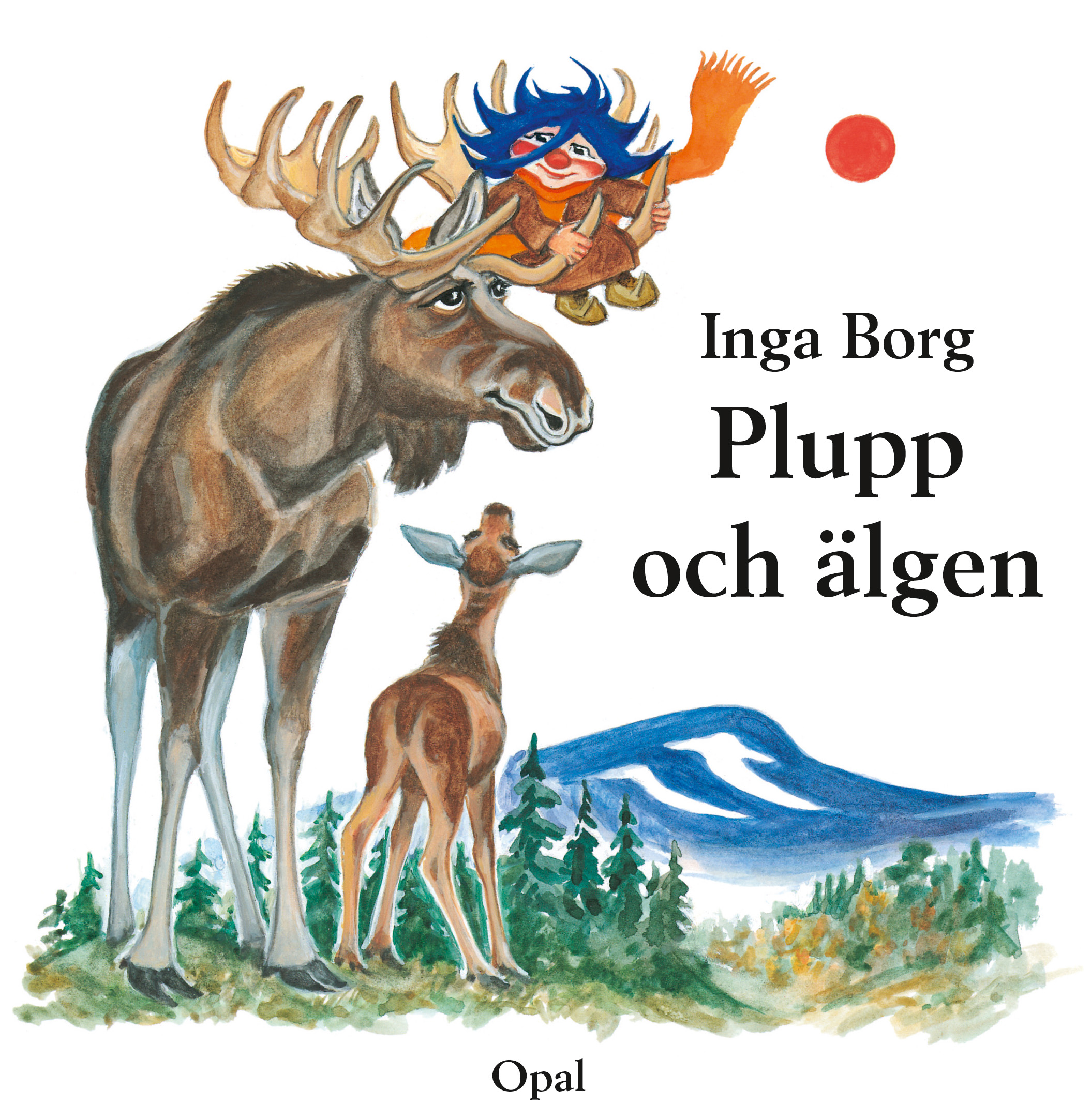Plupp och älgen - Fjällriket