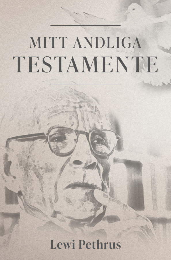 Mitt andliga testamente - Lewi Pethrus - Sjöbergs förlags webbutik