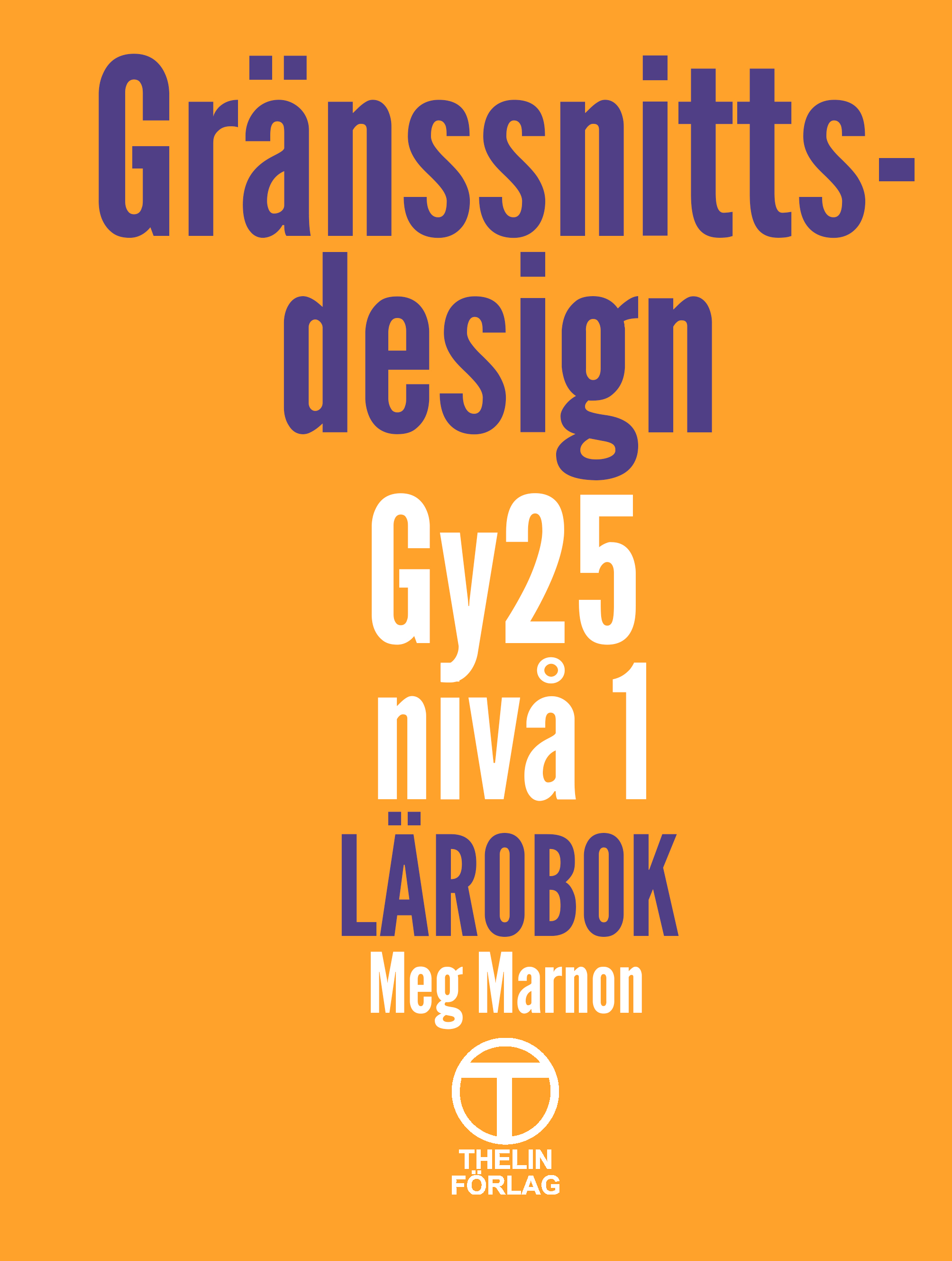 Gränssnittsdesign Gy25 nivå 1 - Lärobok - Skolportalen Privat