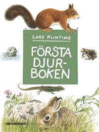 Första djurboken - däggdjur, groddjur, kräldjur