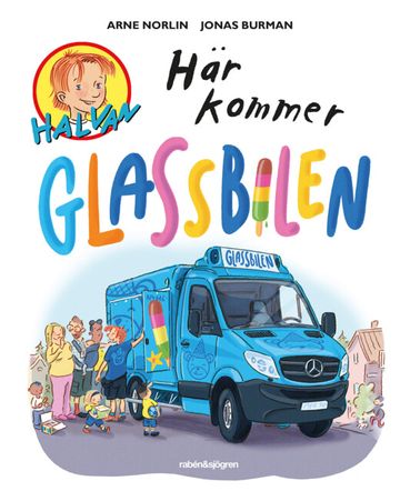 Halvan, Här kommer glassbilen - Seriekällaren