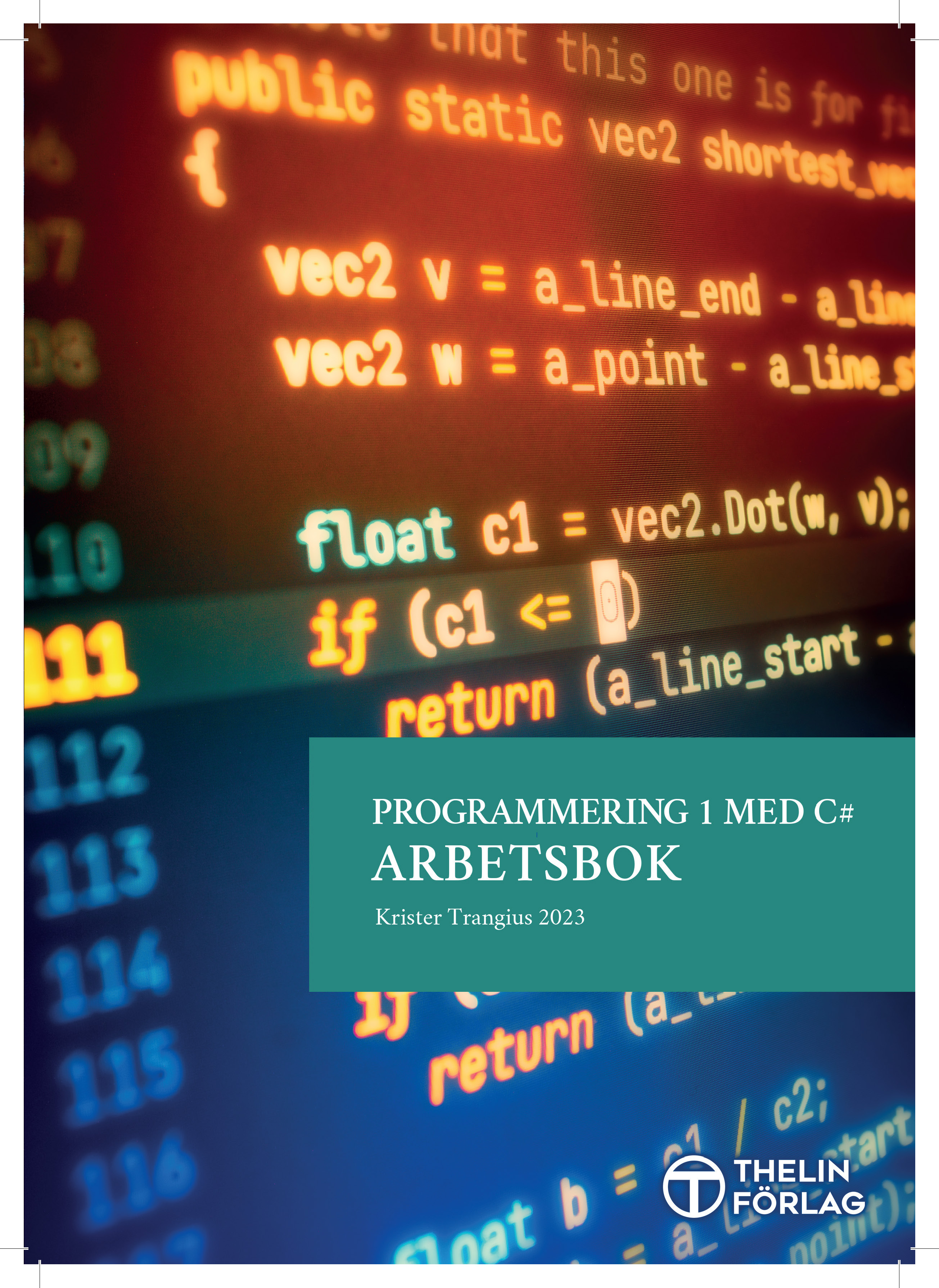 Programmering 1 med C# V2023 - Arbetsbok - Skolportalen Privat