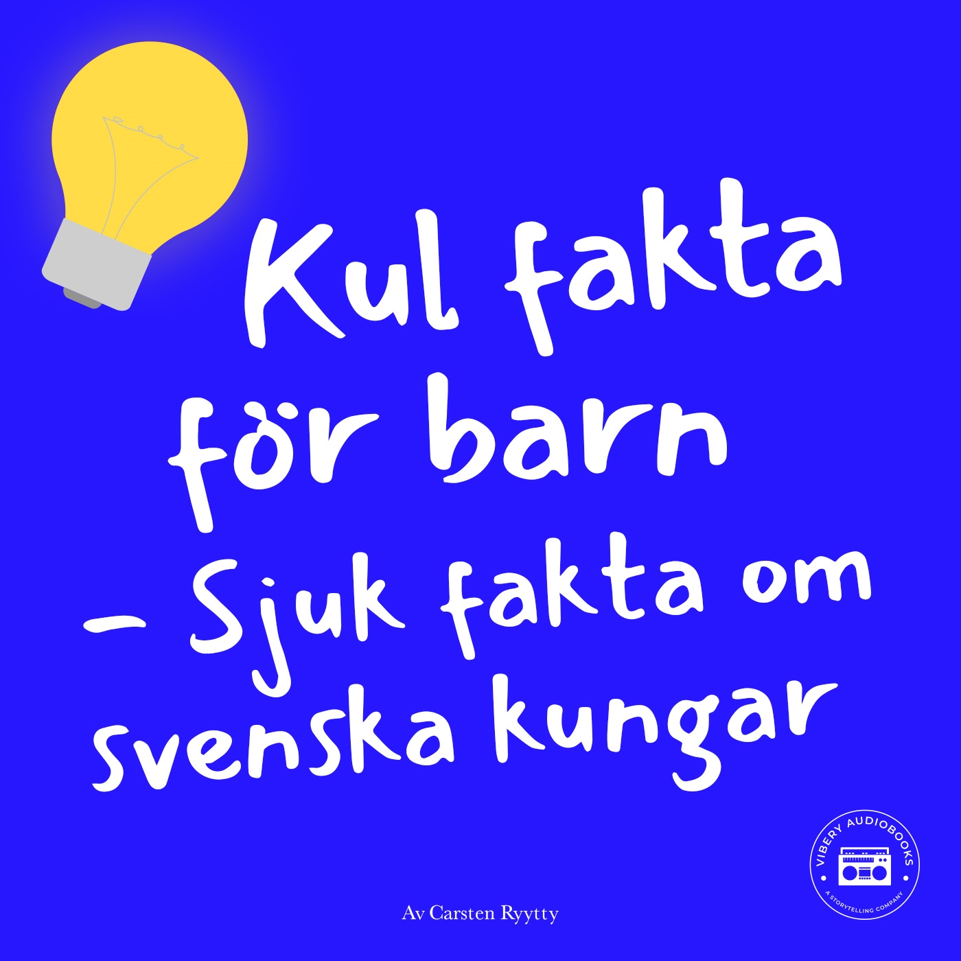 Kul fakta för barn: Sjuk fakta om svenska kungar, Ljudbok - Ordochbok.se