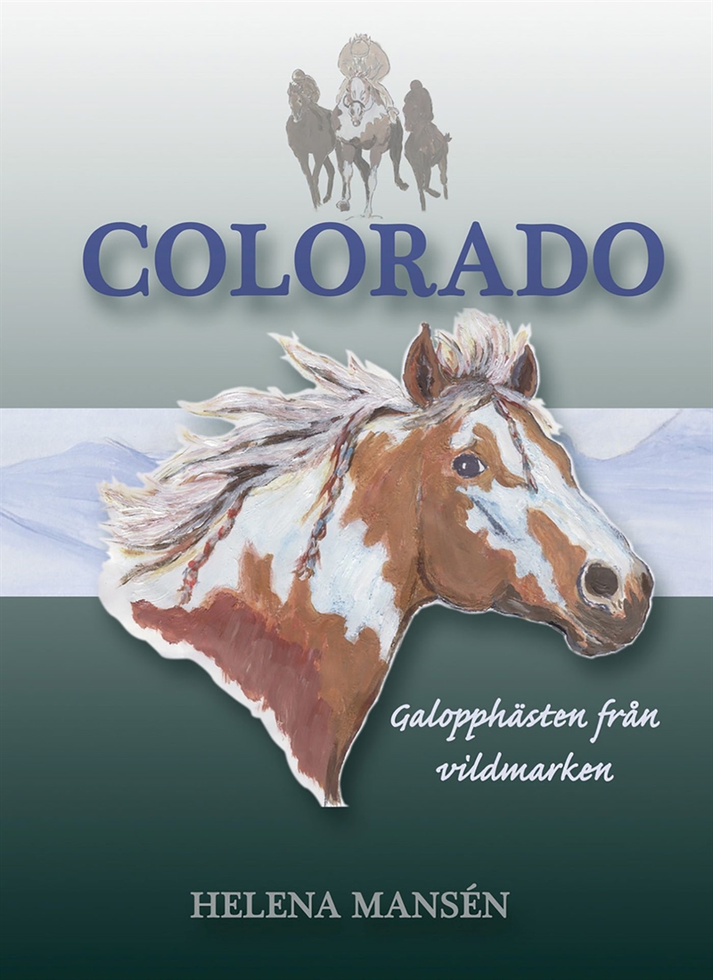 COLORADO, Galopphästen från vildmarken, E-bok - Ordochbok.se