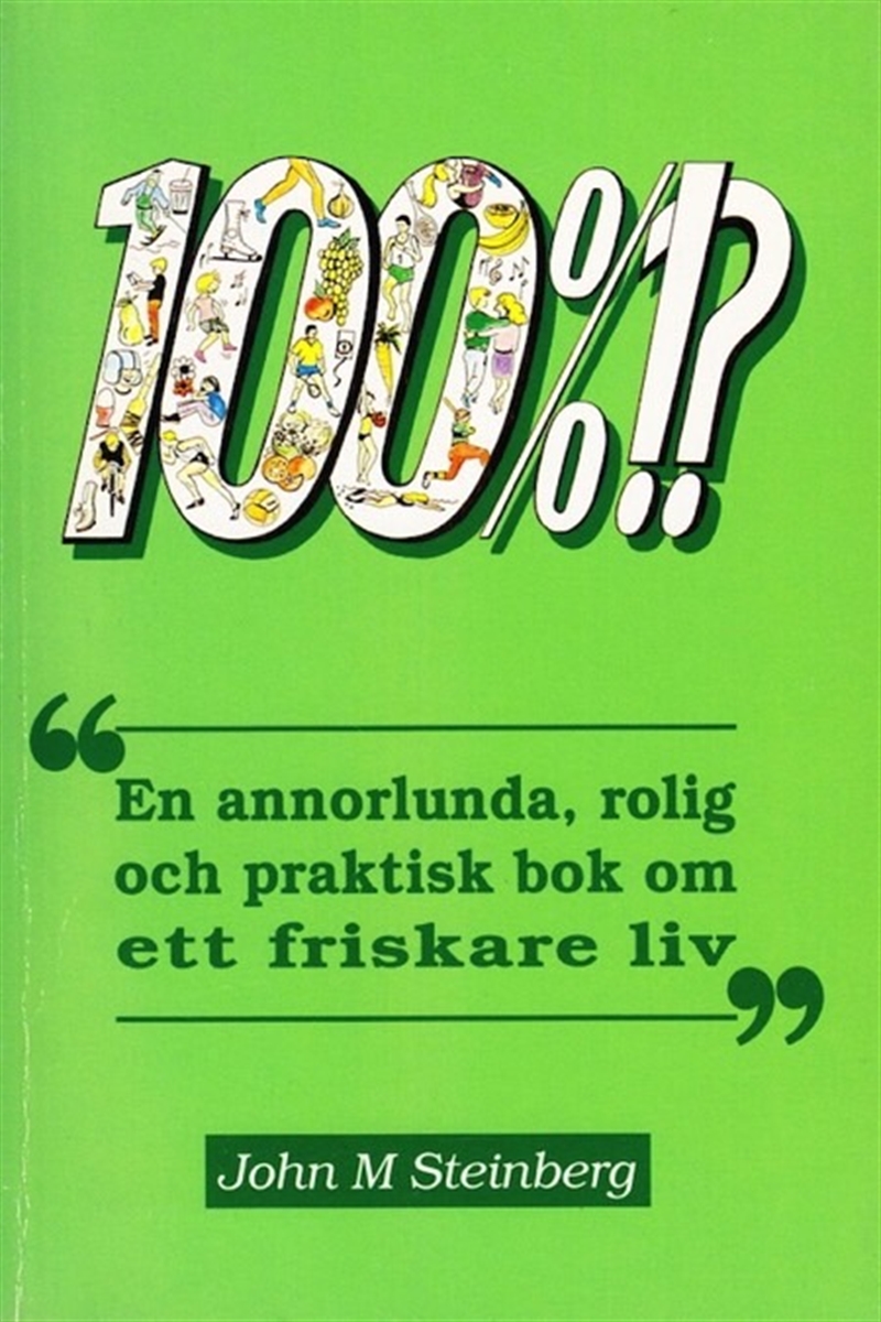 100% En annorlunda bok om ett friskare liv, E-bok - Ordochbok.se