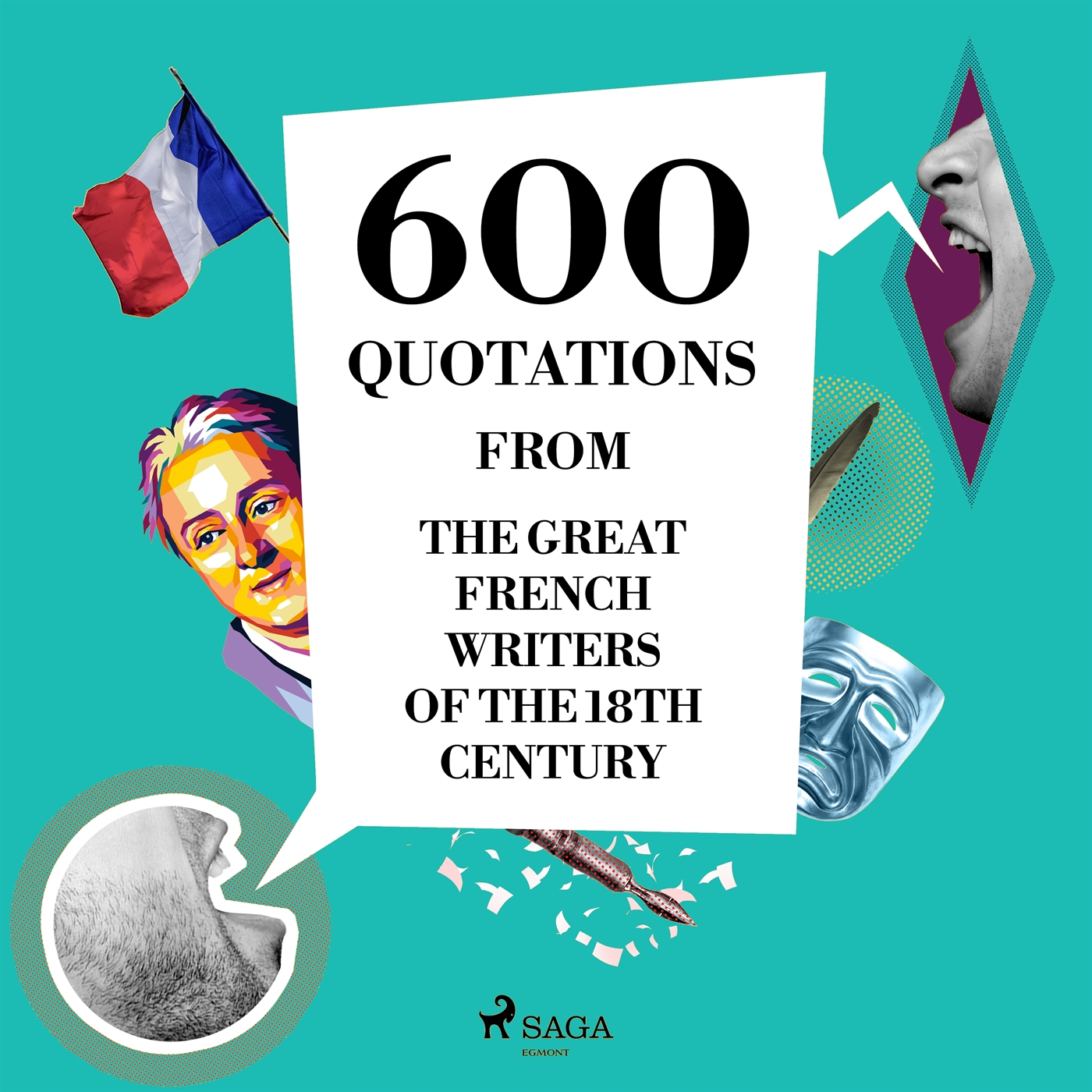 600 Quotations from the Great French Writers of the 18th Century ...