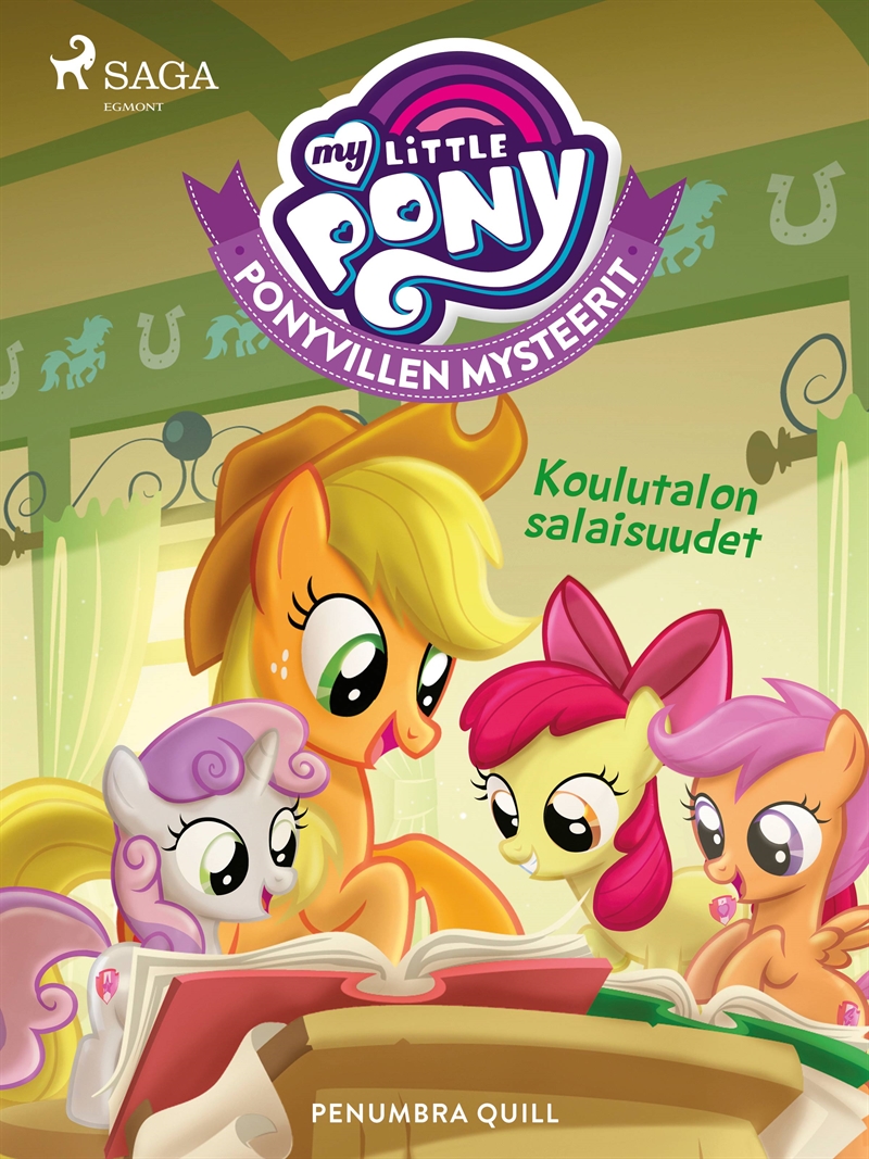 My Little Pony - Ponyvillen Mysteerit - Koulutalon salaisuudet, E-bok ...