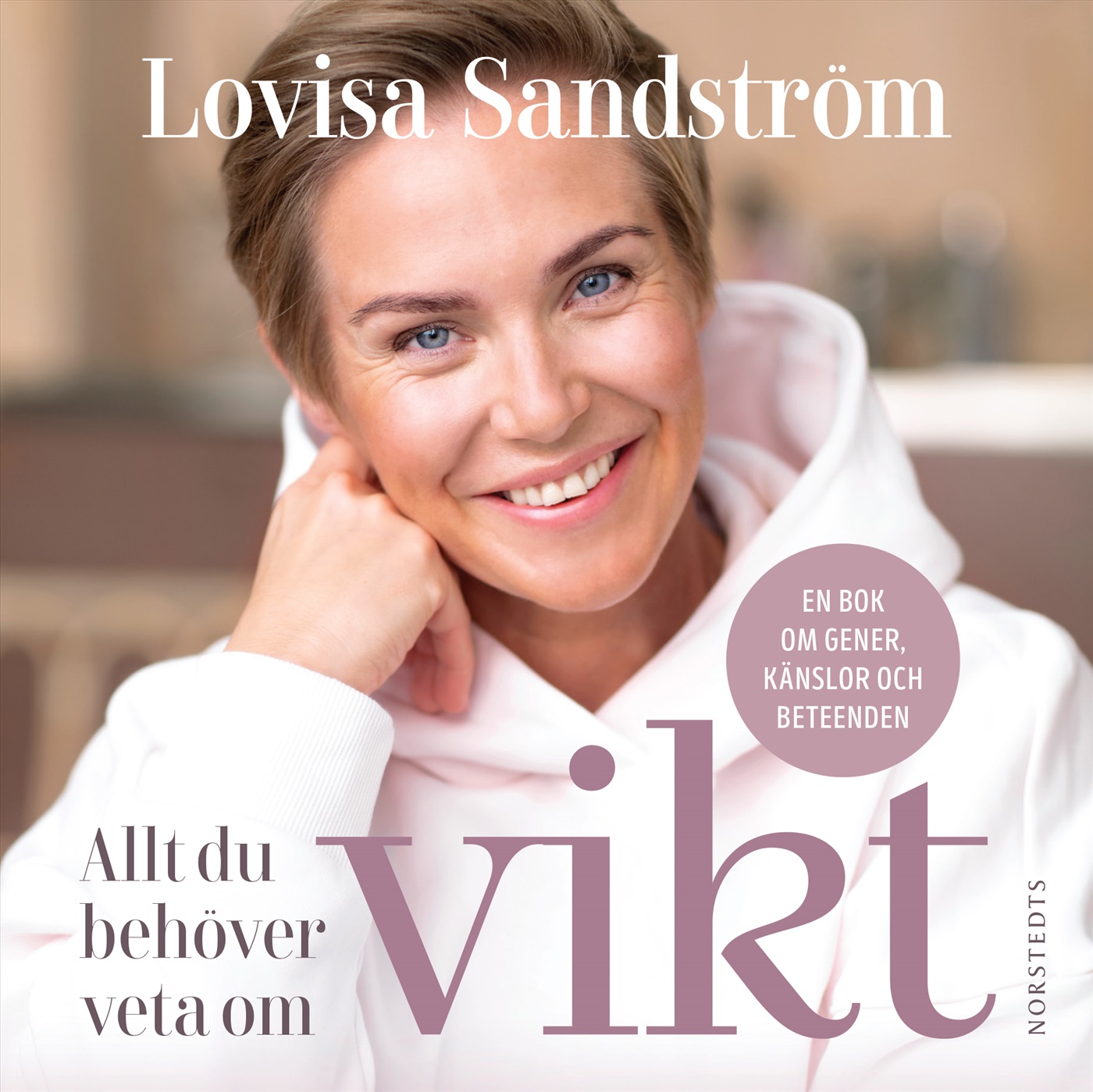 Allt du behöver veta om vikt : en bok om gener, känslor och beteenden ...