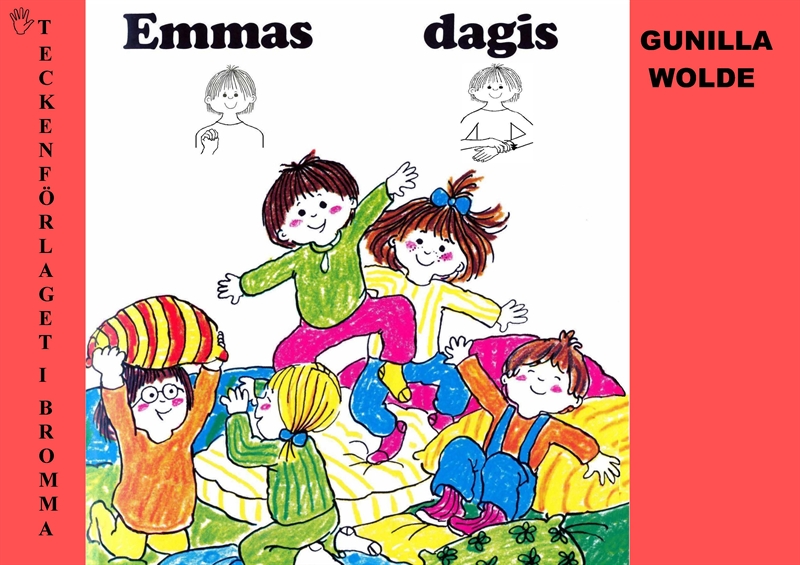 Emmas dagis - Barnbok med tecken för hörande barn, E-bok - Ordochbok.se