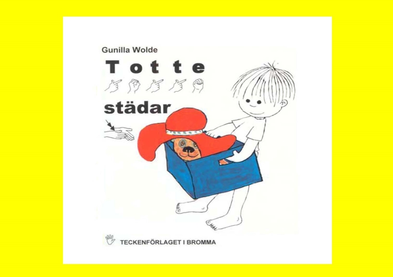 Totte städar 2dra upplagan- Barnbok med tecken för hörande barn, E-bok ...