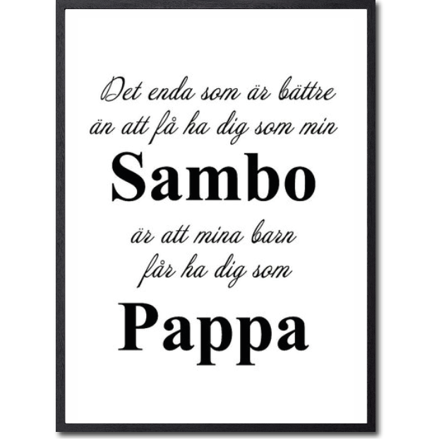 Ha dig som Sambo - Pappa Poster - Paxlux.se
