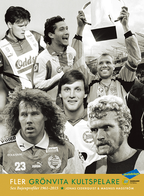 Fler grönvita kultspelare. Bok av Jonas Cederquist och Magnus Hagström ...