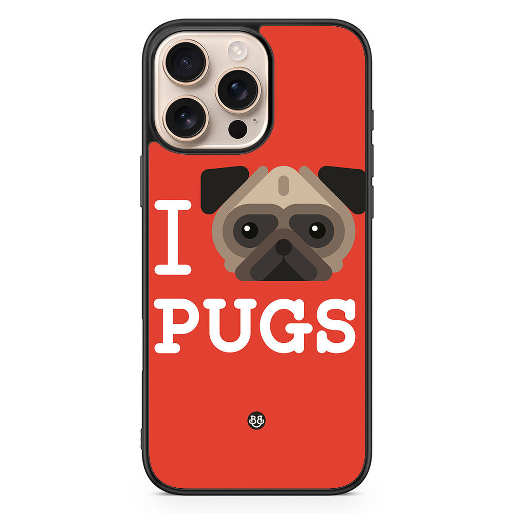 iPhone 16 Pro Max Case - I Love Pugs - BJORNBERRY