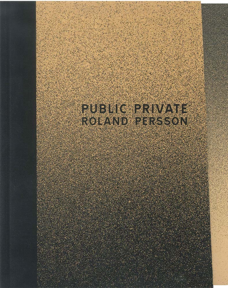 Roland Persson: Public Private - Konst/ig Books