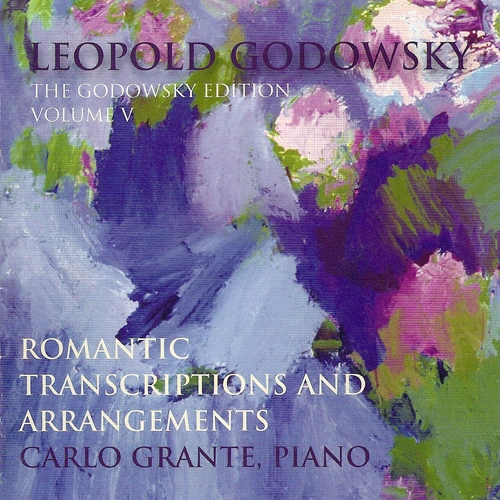 Godowsky, L.: Godowsky Edition (The), Vol. 5 - Romantic Transcriptions ...