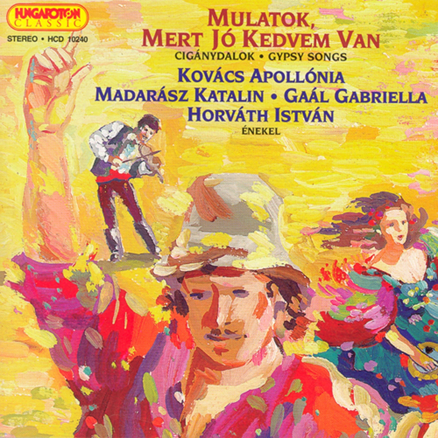 Gypsy Songs As Sung by Apollonia Kovacs, Katalin Madarasz, Gabriella ...